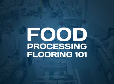 Food Processing Flooring 101 | Floor Coatings & Drainage